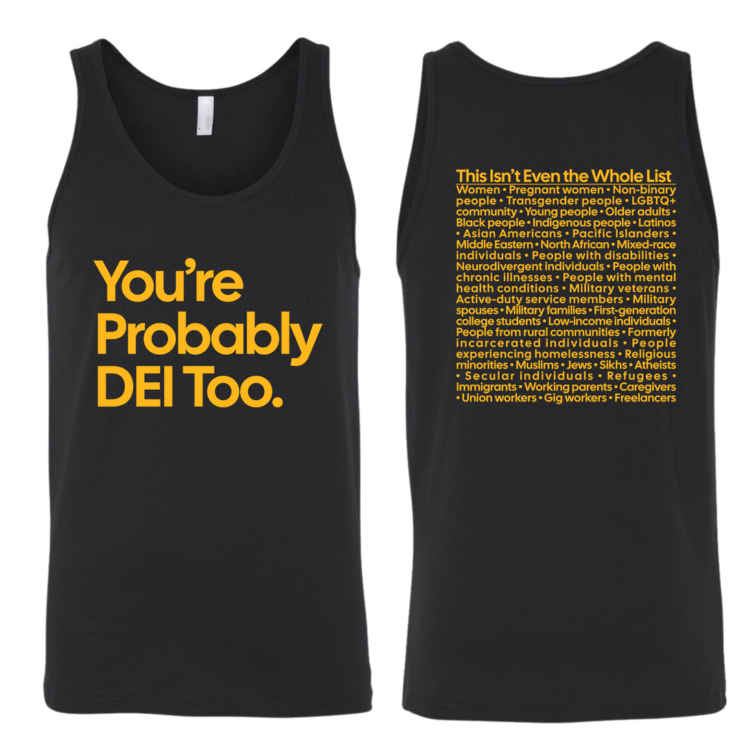 Youre Probably Dei Too Unisex Tank Top Front And Back Design Print